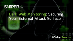 Dark Web Monitoring Archives - Attack Surface Management Solutions | Sn1perSecurity LLC